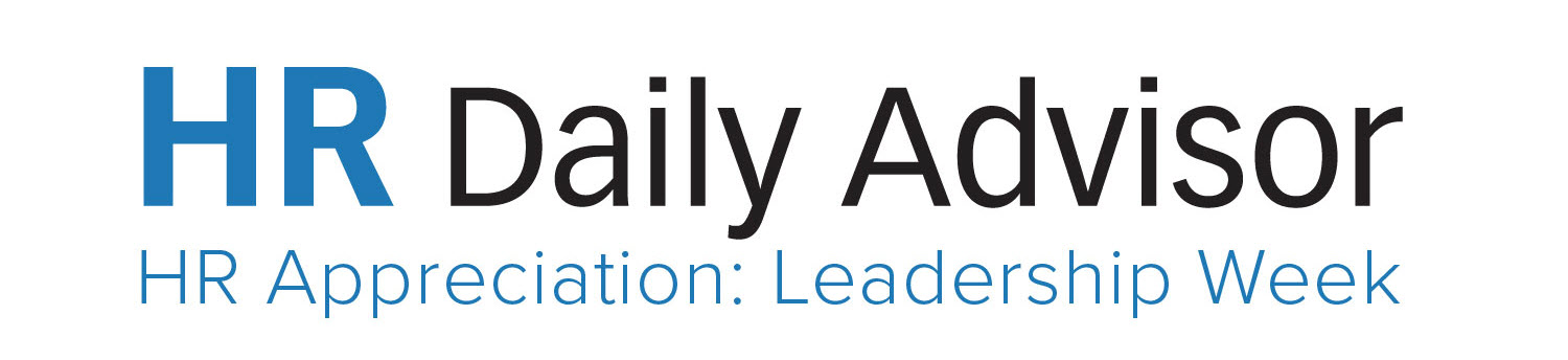 HR Appreciation: Leadership Week | August 2 - 6, 2021 - HR Daily Advisor